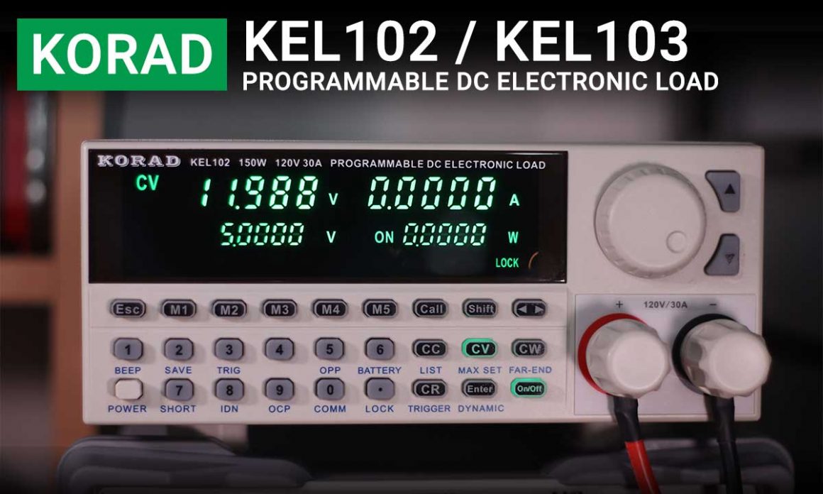 Korad KEL102/KEL103 - Programmable DC Electronic Load - TechCorner.TV